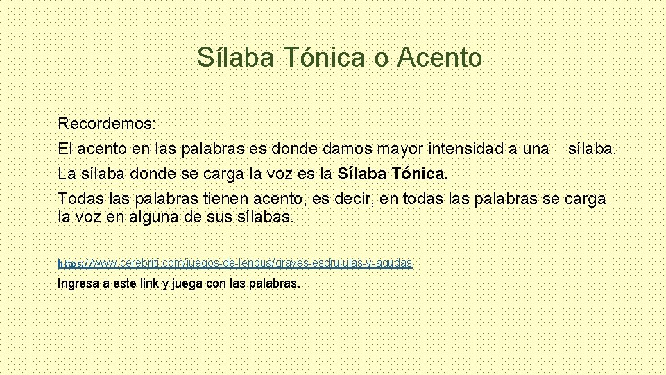 LENGUAJE Y COMUNICACIN LA ACENTUACIN Objetivo Escribir correctamente