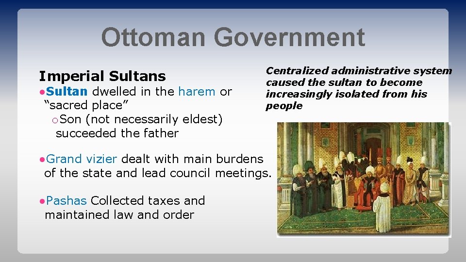 The Ottoman Empire Who and Where Turkish tribe