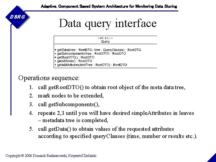 Adaptive Component Based System Architecture for Monitoring Data