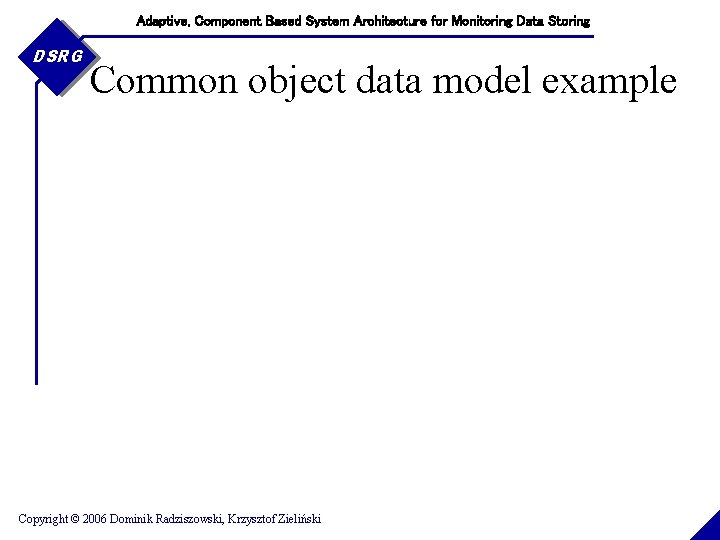 Adaptive Component Based System Architecture for Monitoring Data