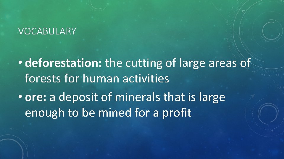 CHAPTER 18 LESSON 3 LAND RESOURCES VOCABULARY deforestation