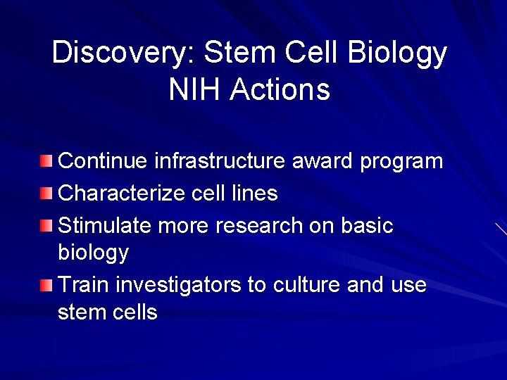 Discovery Stem Cell Biology NIH Actions Continue infrastructure