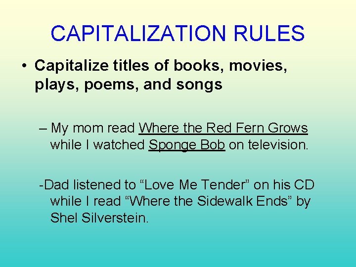 CAPITALIZATION RULES Saraland Spartans Mrs Black 4 th