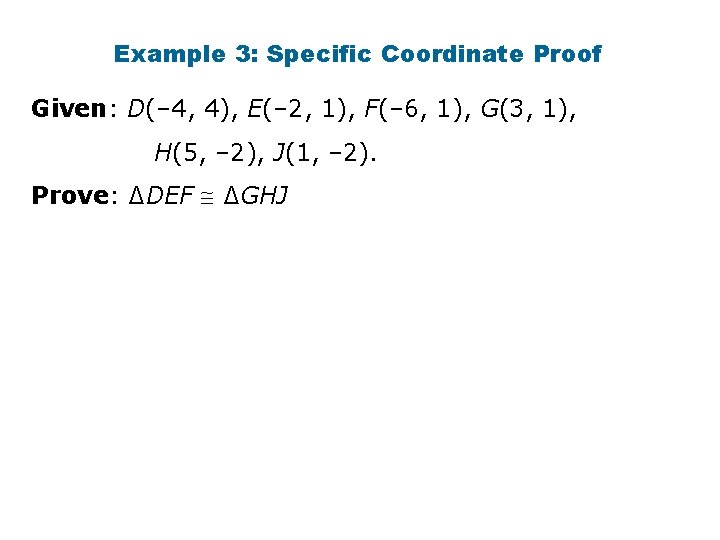 5 8 Vocabulary coordinate proof Coordinate proofs use