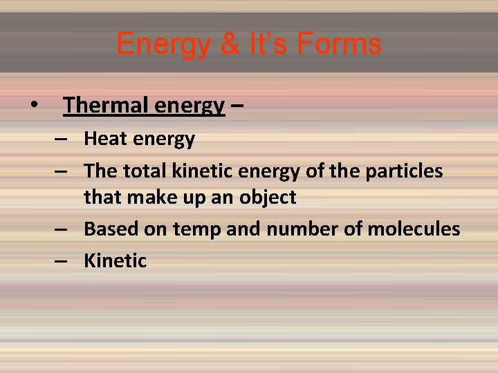 Energy Chapter 15 or 2 Todays Learning Objectives