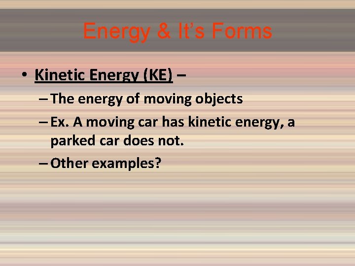 Energy Chapter 15 or 2 Todays Learning Objectives