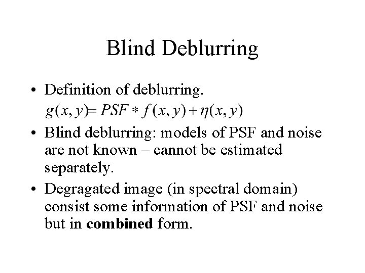 Deconvolution Deblurring and Restoration T61 182 Biomedical Image
