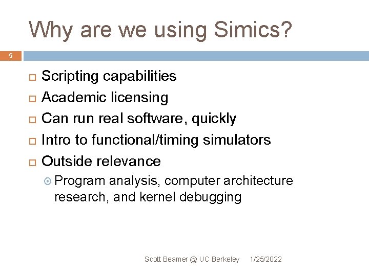 SECTION 1 INTRODUCTION TO SIMICS Scott Beamer CS