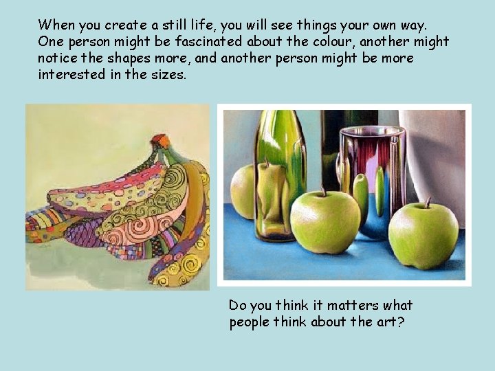 Still Life Art Lesson 2 Learning Objectives To
