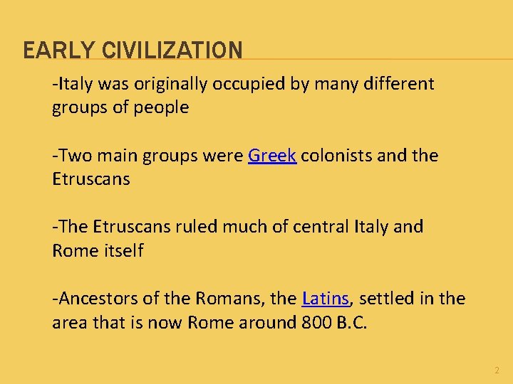 ANCIENT ROME AND THE ROMAN REPUBLIC 1 EARLY