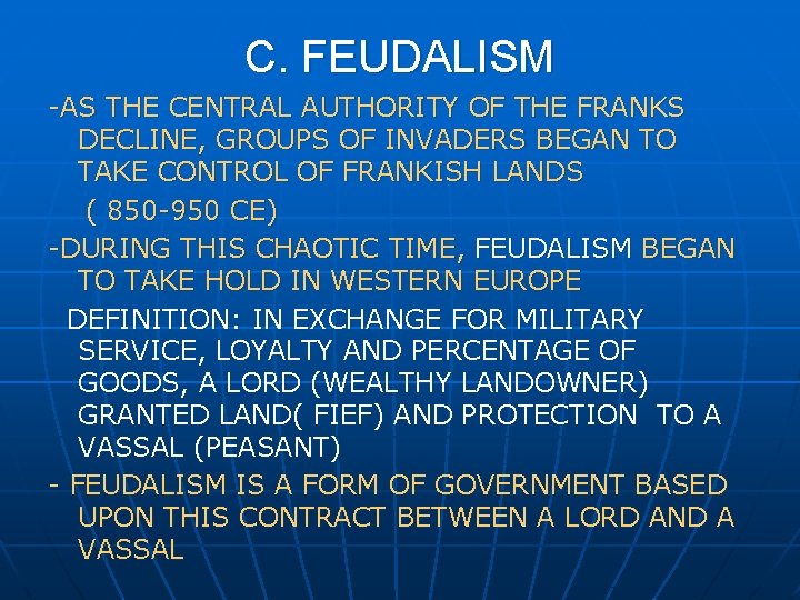 CHAPTER 7 EUROPEAN MIDDLE AGES A The Beginnings