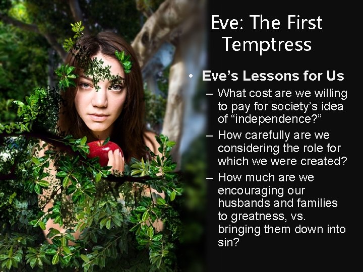 Bad Girls of the Bible Eve the First