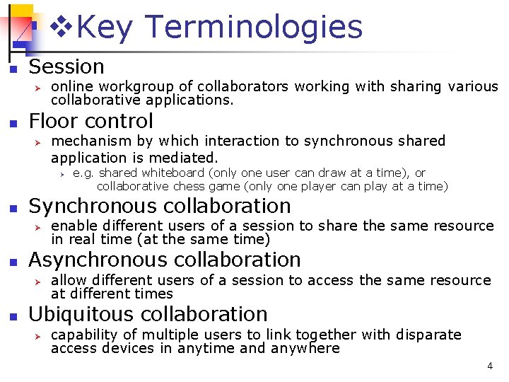 A FRAMEWORK FOR SYNCHRONOUS AND UBIQUITOUS COLLABORATION Advisor