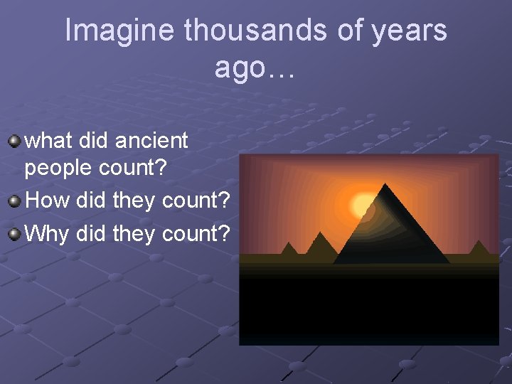 Evolution of Numbers Setsuko Mori Overview California Mathematics