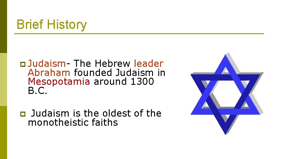 The Five Major World Religions Judaism Brief History
