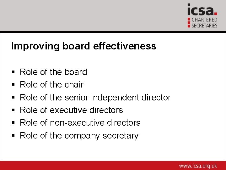 Improving Board Effectiveness Seamus Gillen Director of Policy