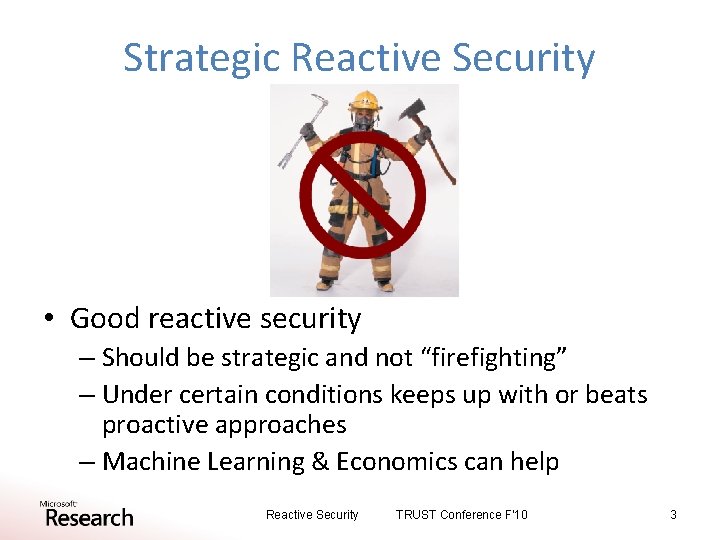 A Learningbased Approach To Reactive Security Ben Rubinstein