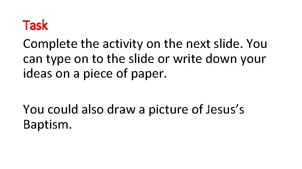 Baptism of Jesus TASK Read these Power Point