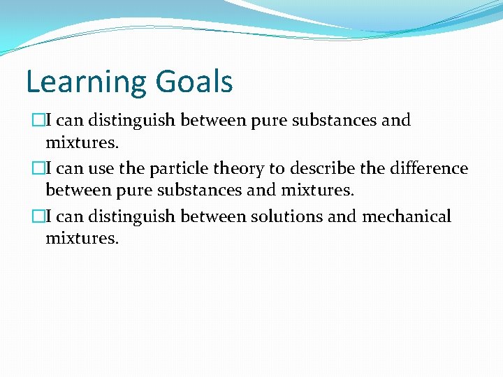 Pure Substances and Mixtures and Mechanical Solutions Grade