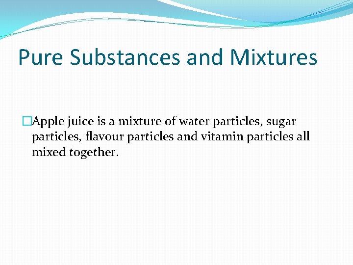 Pure Substances and Mixtures and Mechanical Solutions Grade