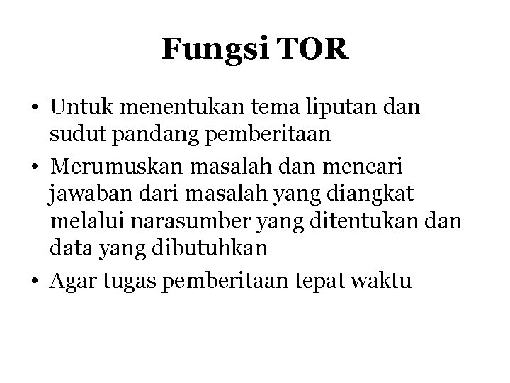 PENGUMPULAN BAHAN BERITA TOR Term of Reference TOR