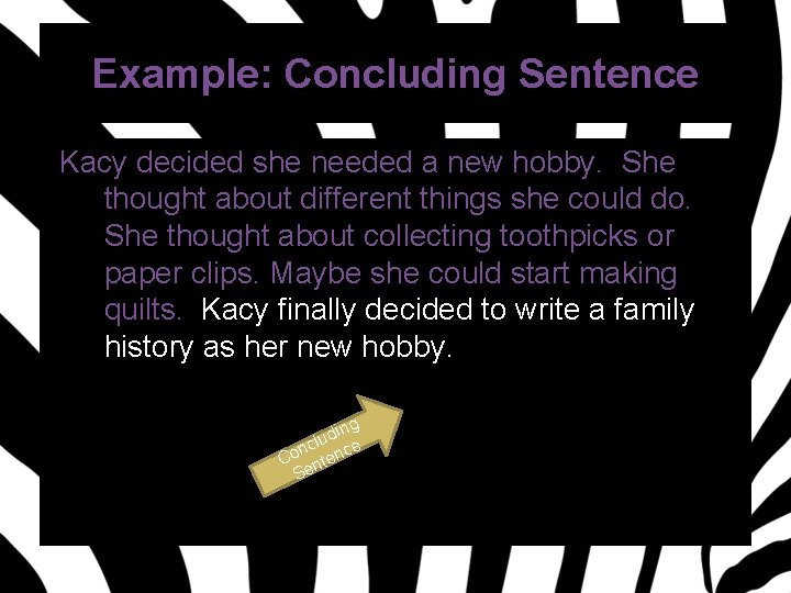 WRITING A CONCLUDING SENTENCE By Mary S Roland