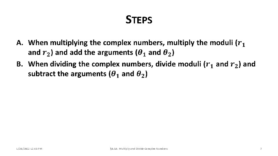 MULTIPLY AND DIVIDE COMPLEX NUMBERS Section 6 5