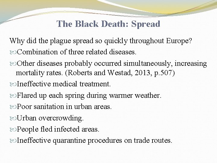 The Black Death HIS 3520 World History II