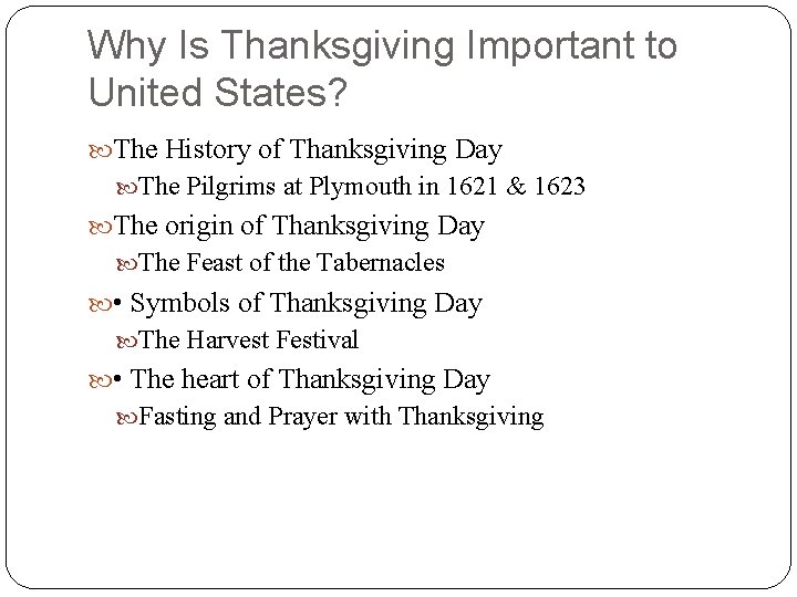 Why Is Thanksgiving Important Let us come before