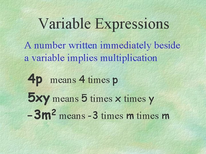Introduction to Algebra Unknown values can be represented