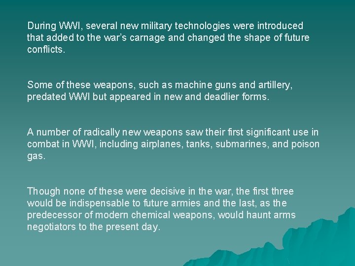 How They Fought Weapons of WWI Remember the