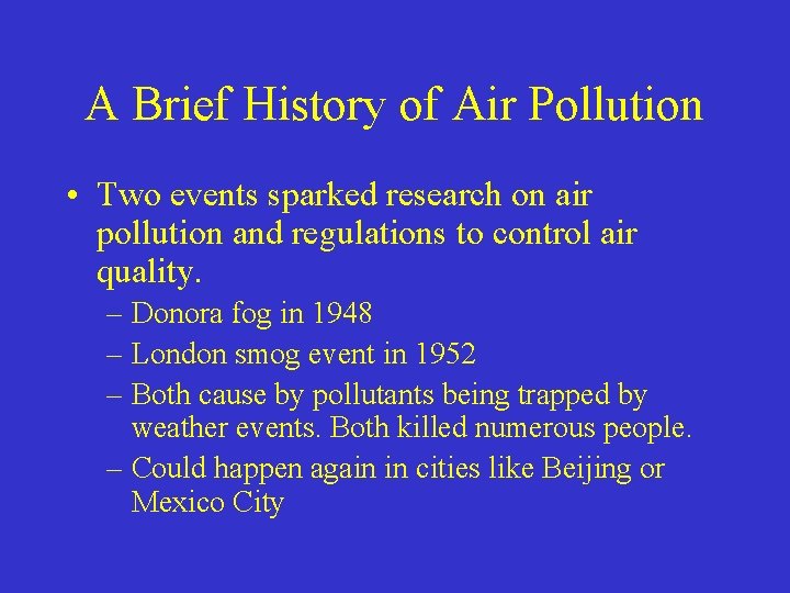 Chapter 24 Air Pollution A Brief History of