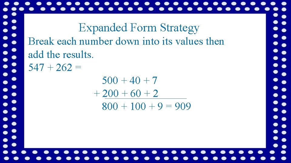 Strategies for solving 3 digit addition problems Traditional