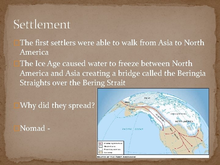 America before Colonization First settlers The first evidence