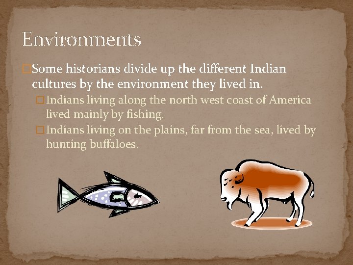 America before Colonization First settlers The first evidence