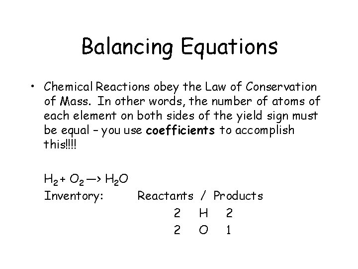 Balancing Equations Types of Reactions Parts of an