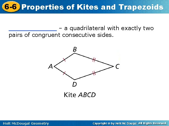 6 6 Properties of Kites and Trapezoids Objectives