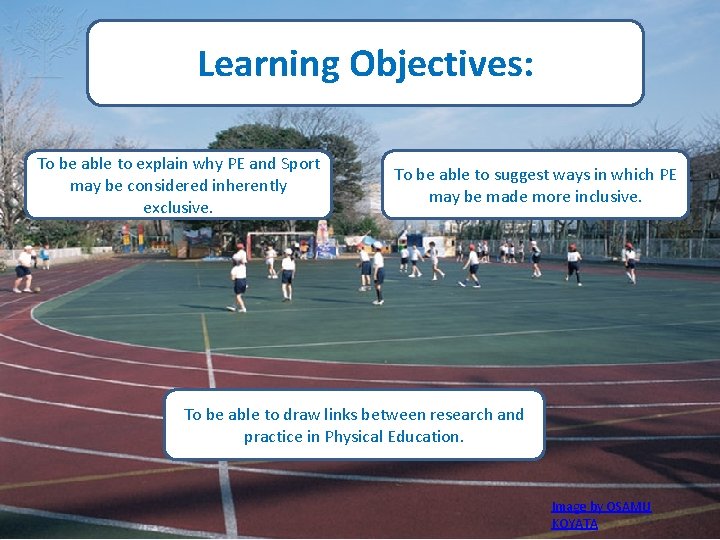 Inclusive Physical Education LGB 513 Pedagogy in PE