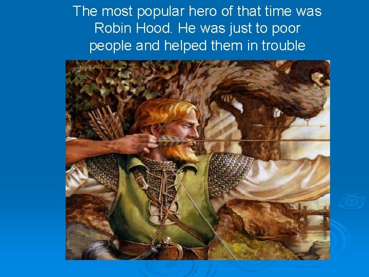 Robin Hood a Legendary Hero of British People