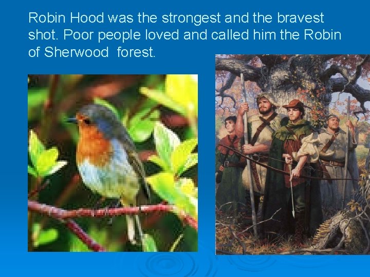 Robin Hood a Legendary Hero of British People