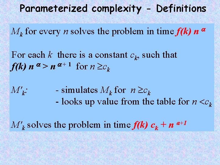 Algorithms for hard problems Parameterized complexity definitions sample