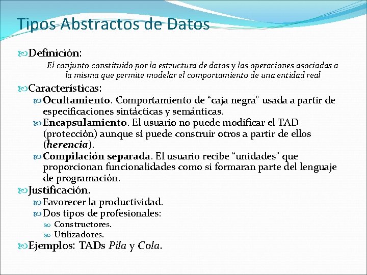 TIPOS ABSTRACTOS DE DATOS Tipos abstractos de datos