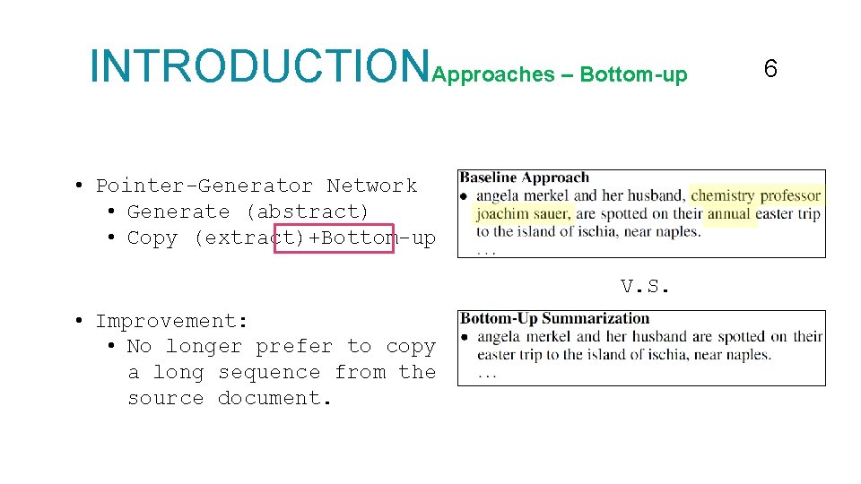 1 Bottomup Abstractive Summarization Advisor Jialing Koh Source