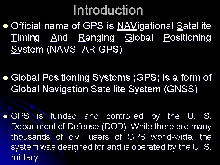 Introduction to the Global Positioning System Mr Raj