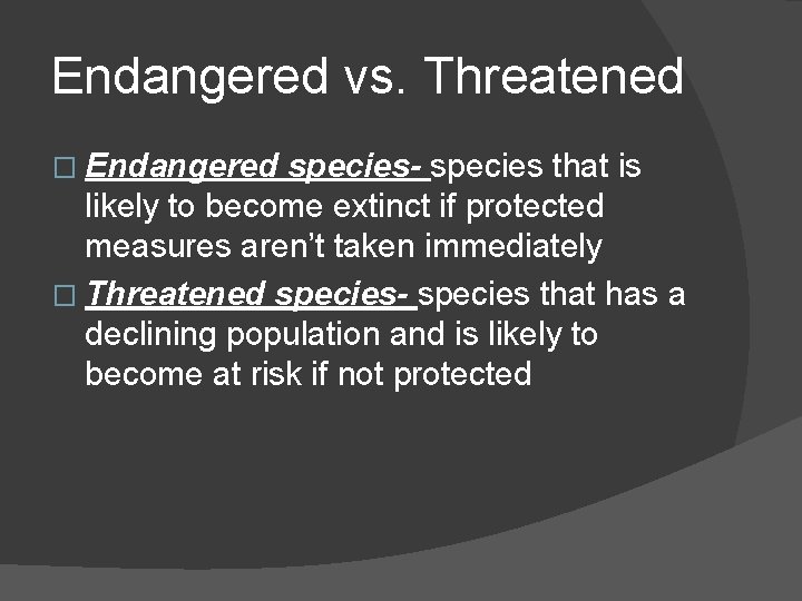 Chapter 10 Section 2 BIODIVERSITY AT RISK Objectives