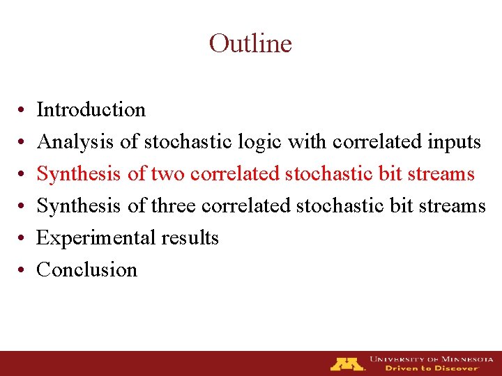 Synthesis of Correlated Bit Streams for Stochastic Computing