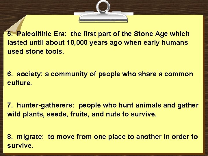 Chapter 1 Vocabulary Terms Early Civilizations 1 Prehistory