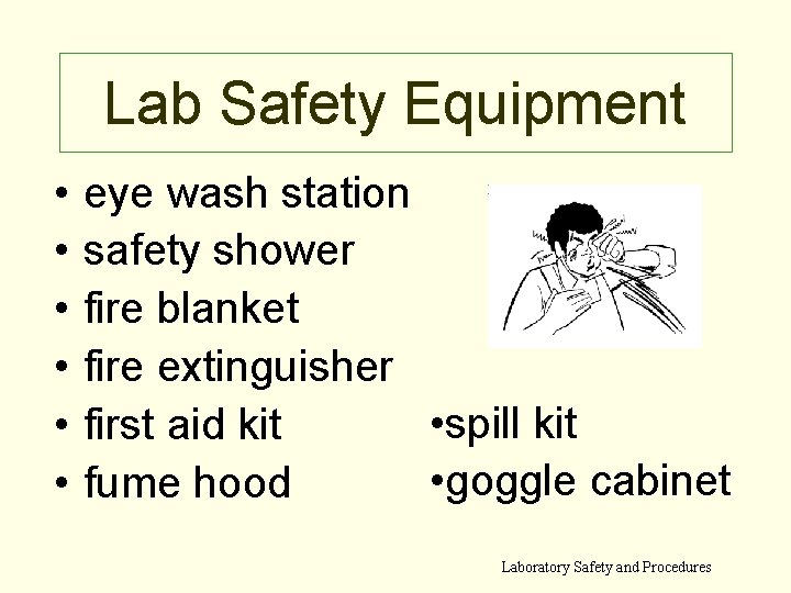 Laboratory Safety and Procedures Safety Rules 1 Laboratory