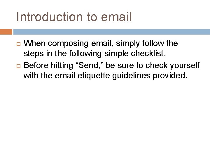 EMAIL ETIQUETTE What you need to know about