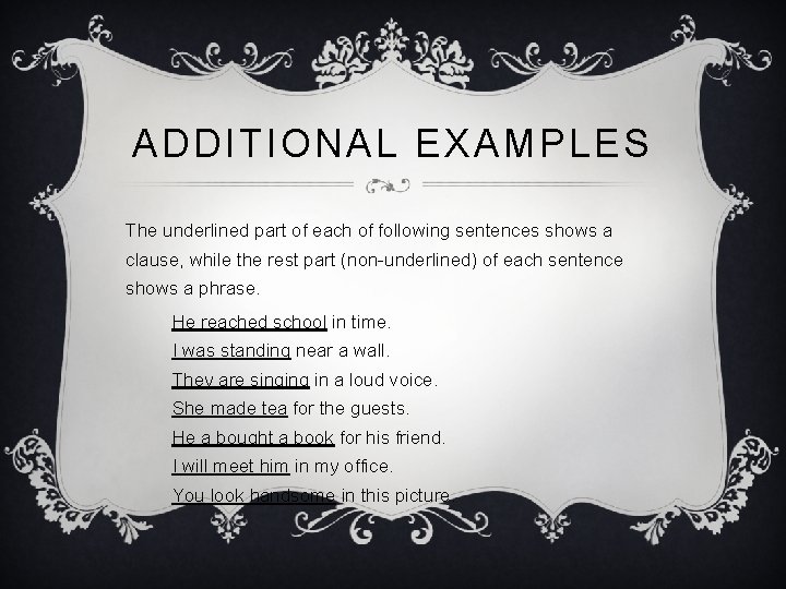 CLAUSES AND PHRASES The Building Blocks of Sophisticated
